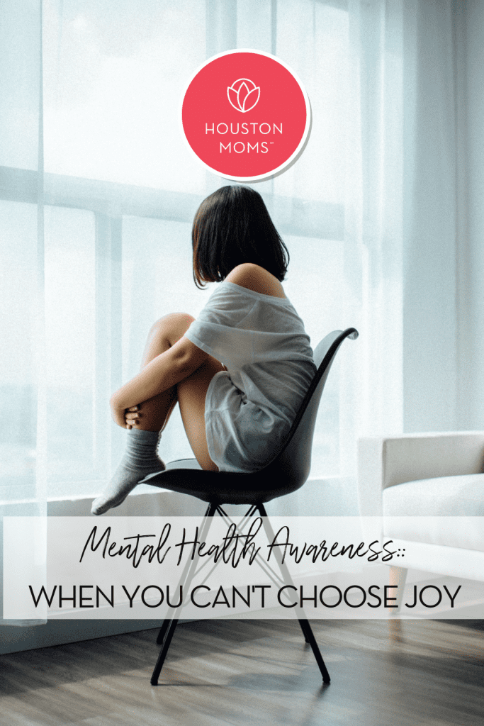 Mental Health Awareness :: When You Can't Choose Joy