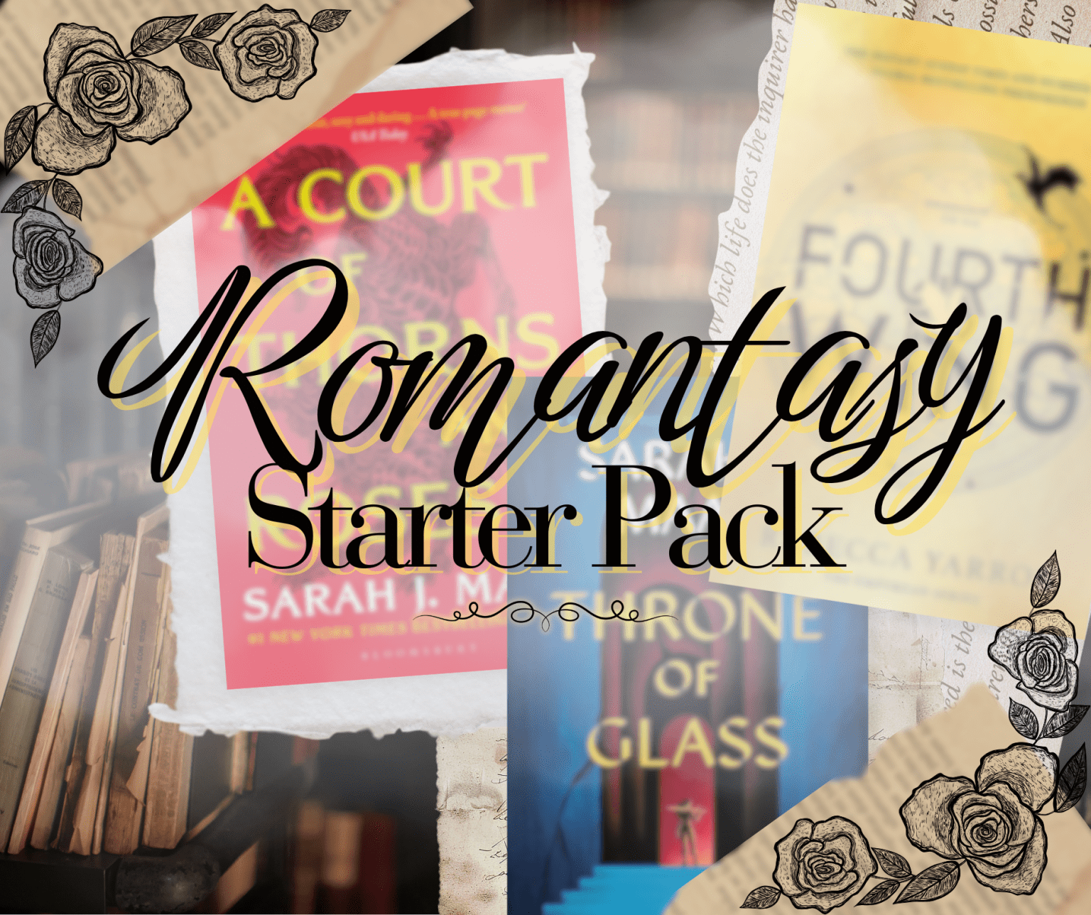 The Romantasy Starter Pack: 10 Series to Read Right Now